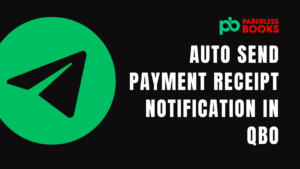 Automatically Send Payment Receipt Notifications in Quickbooks Online – Paperless Books